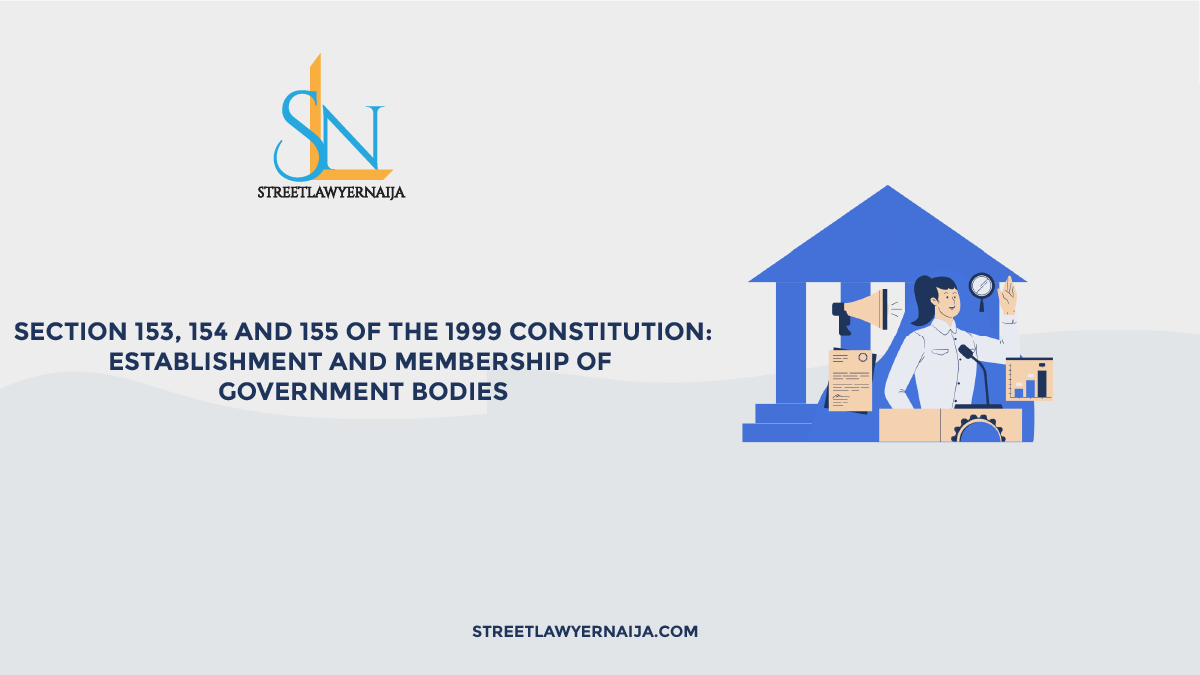 Section 153, 154 and 155 of the 1999 Constitution: Establishment and ...